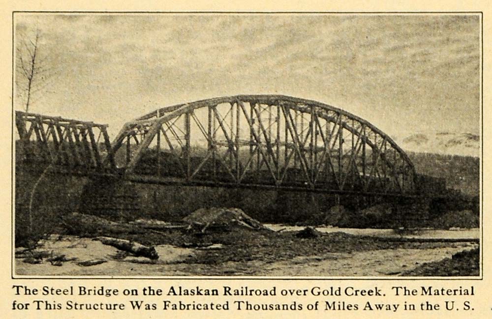 1922 Print Alaska Steel Railroad Bridge Gold Creek - ORIGINAL HISTORIC ...