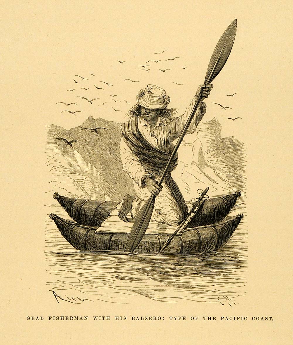 1875 Wood Engraving Seal Fisherman Balsero Rafters Raft Pacific Ocean ...