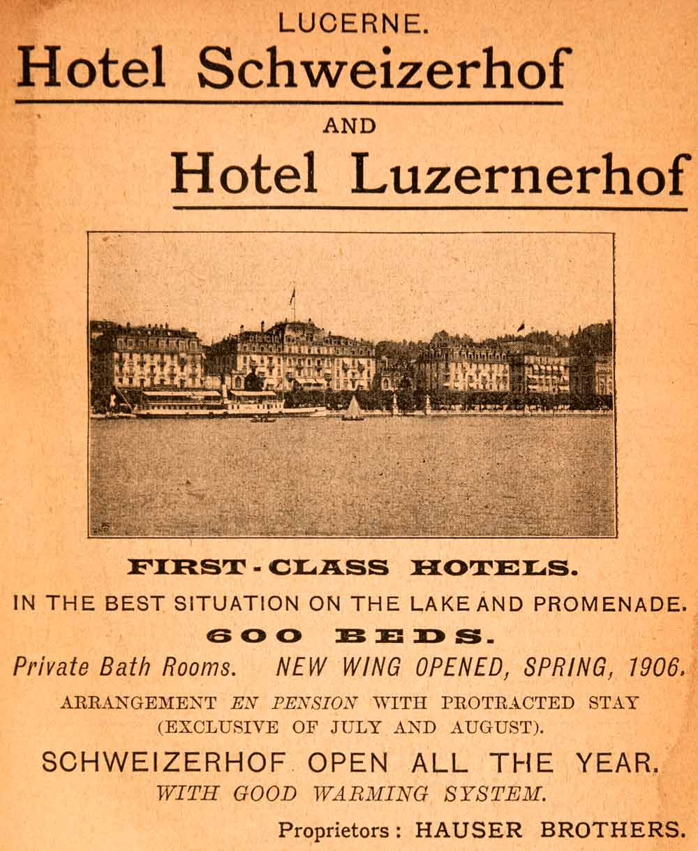 1908 Ad Lake Lucerne Hotel Schweizerhof Luzernerhof Hauser Brothers XG ...
