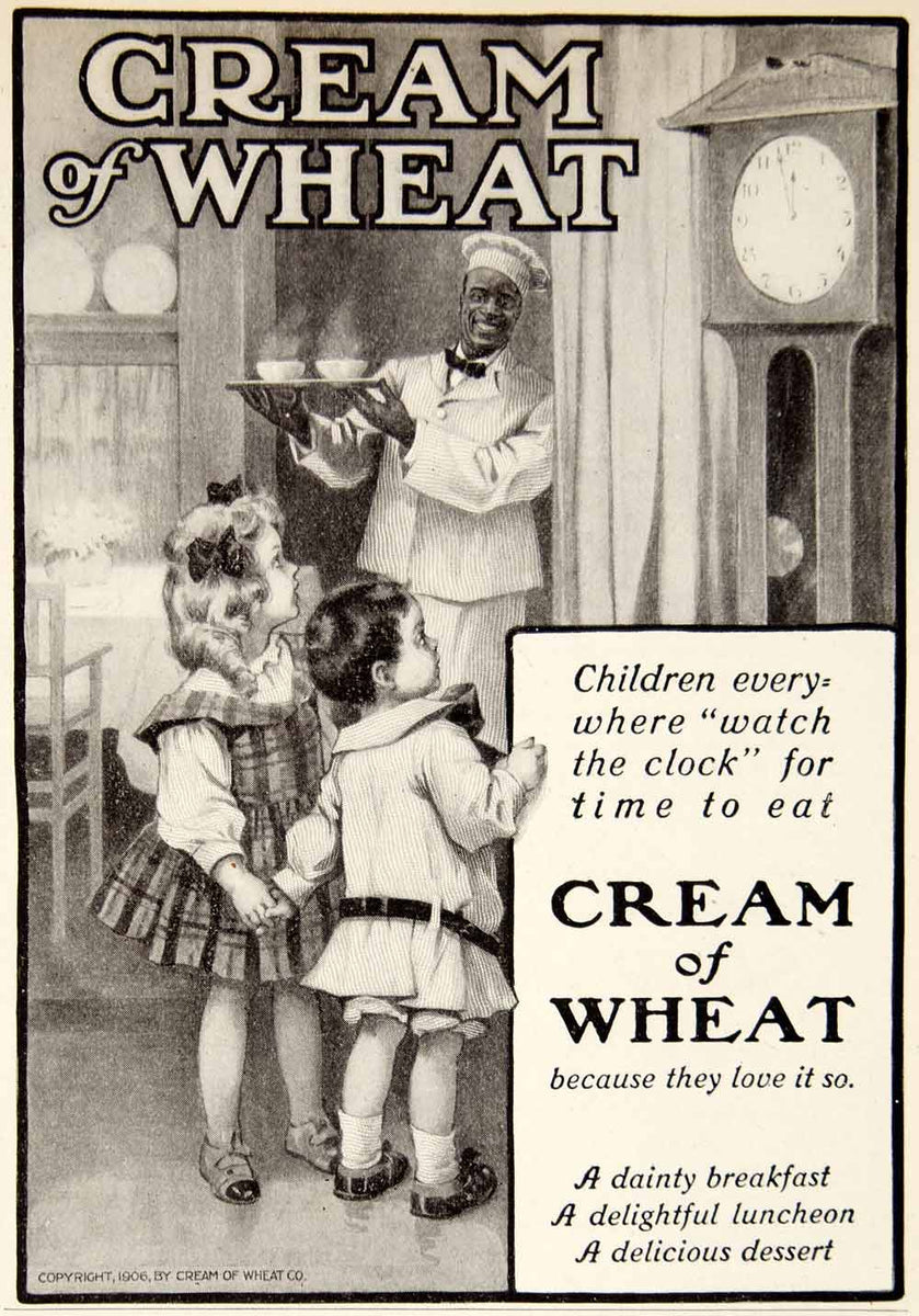 1906 Ad Cream Wheat Children Chef Rastus Cereal Porridge Grocery Break ...