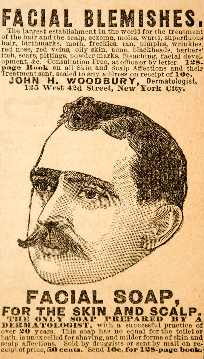 1890 Ad Facial Soap Skin Scalp John H Woodbury Dermatologist New York ...