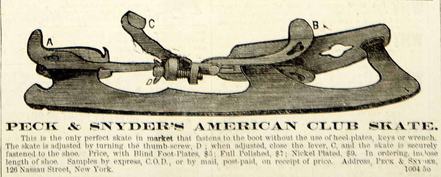 1875 Ad Antique American Club Ice Skates Skating Peck Synder 126 Nassa ...